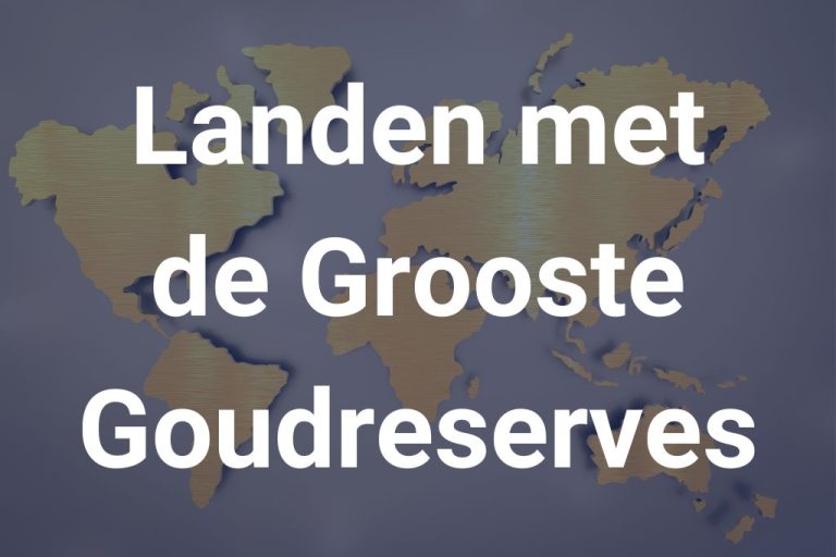 Welke Landen Hebben de Grootste Goudvoorraad?